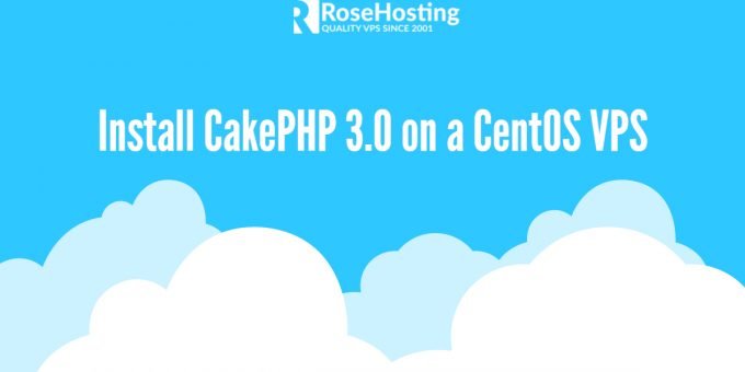 Install Cakephp 3 0 On Centos Rosehosting