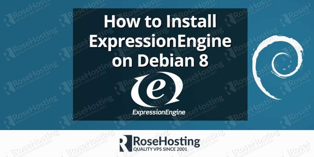 Install ExpressionEngine on Debian | RoseHosting