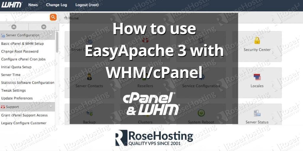 How to use EasyApache 3 with WHM/cPanel | RoseHosting
