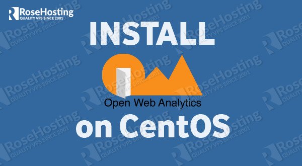 Install Open Web Analytics (OWA) on CentOS 7 – RoseHosting Blog