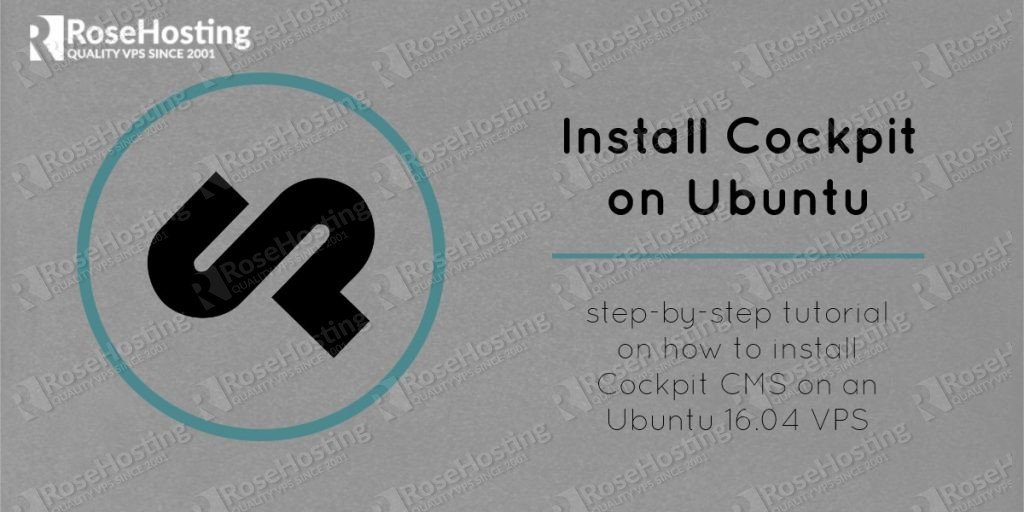 Install Cockpit on Ubuntu 16.04 | RoseHosting