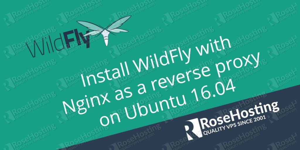 How To Install Wildfly On Ubuntu 16 04 Rosehosting