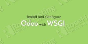 How to Install and Configure Odoo with mod_wsgi | RoseHosting