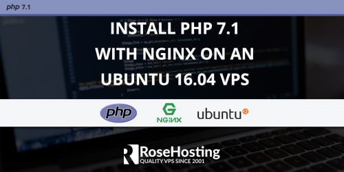 Install PHP 7.1 with Nginx on an Ubuntu 16.04 VPS