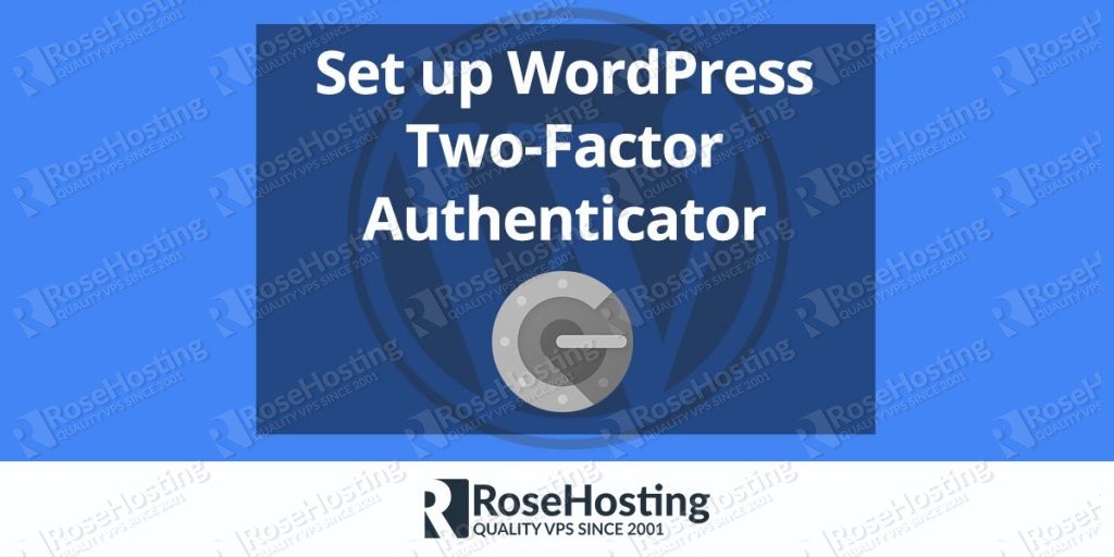 How to Setup WordPress Two-Factor Authentication