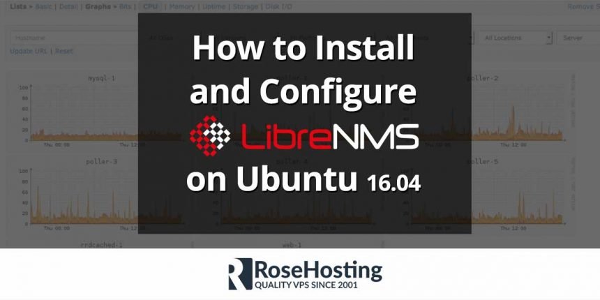 How to Install and Configure LibreNMS on Ubuntu 16.04 | RoseHosting