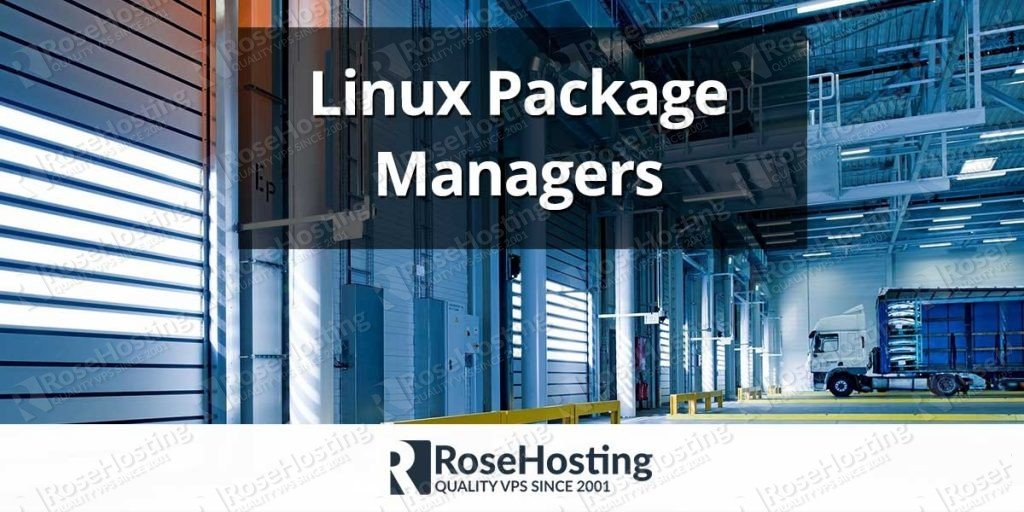 9 Linux Package Managers | RoseHosting
