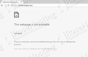 ERR_SSL_VERSION_OR_CIPHER_MISMATCH | RoseHosting