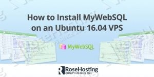 How to Install MyWebSQL on Ubuntu 16.04 | RoseHosting