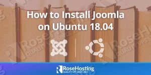 How to Install Joomla on Ubuntu 18.04 | RoseHosting