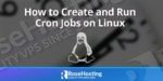 How to Create and Run Cron Jobs on Linux | RoseHosting