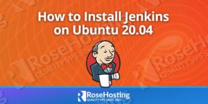 How to Install Jenkins on Ubuntu 20.04 | RoseHosting