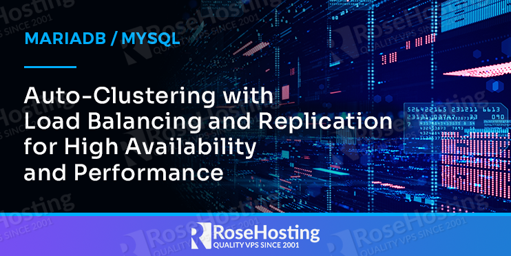 MariaDB/MySQL Auto-Сlustering with Load Balancing and Replication