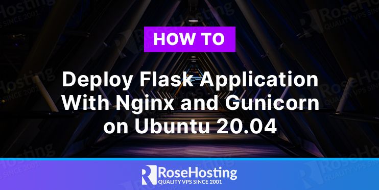How To Deploy Flask Application With Nginx And Gunicorn On Ubuntu 2004