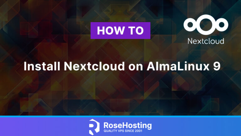 How to Install Nextcloud on AlmaLinux 9 | RoseHosting